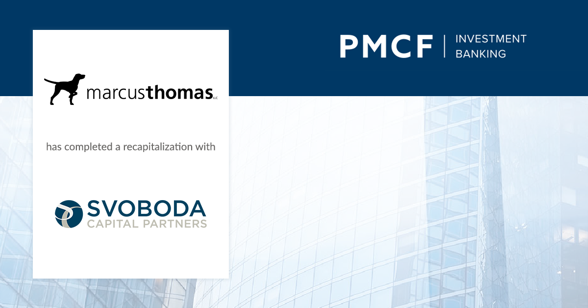 PMCF Advises Marcus Thomas in a Recapitalization Transaction with ...