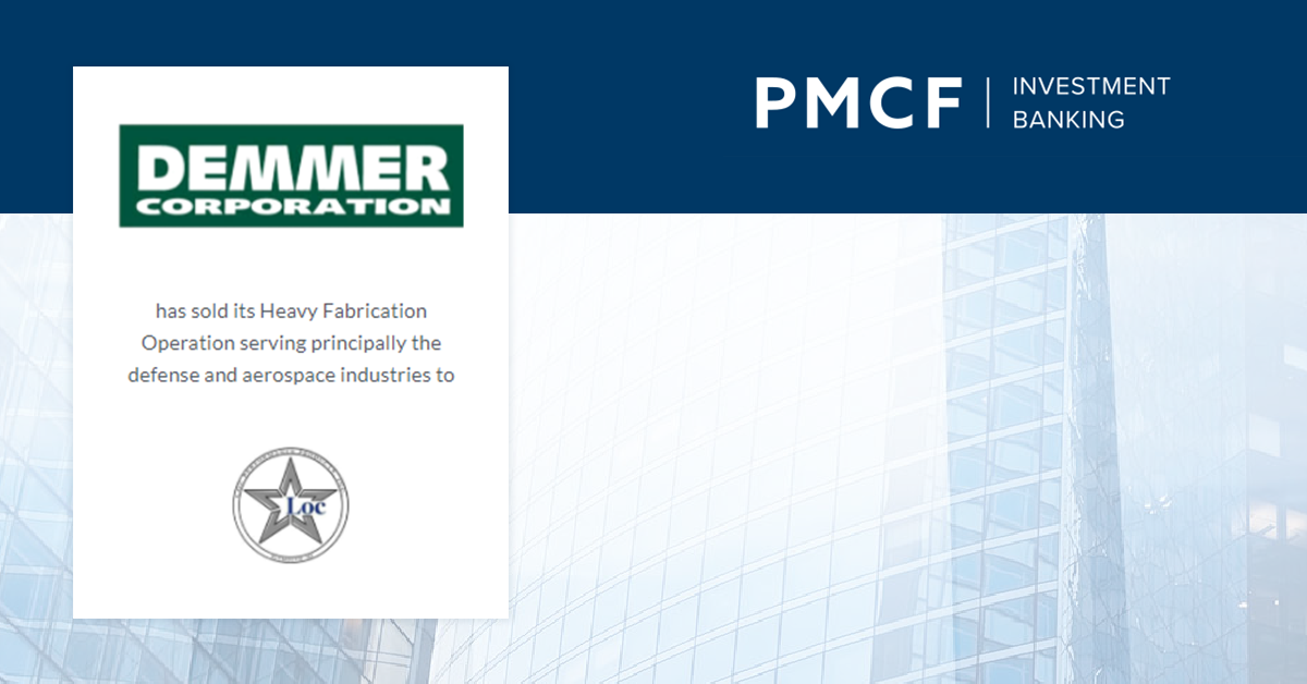 PMCF Advises Demmer Corporation In Its Sale Of Its Heavy Fabrication ...