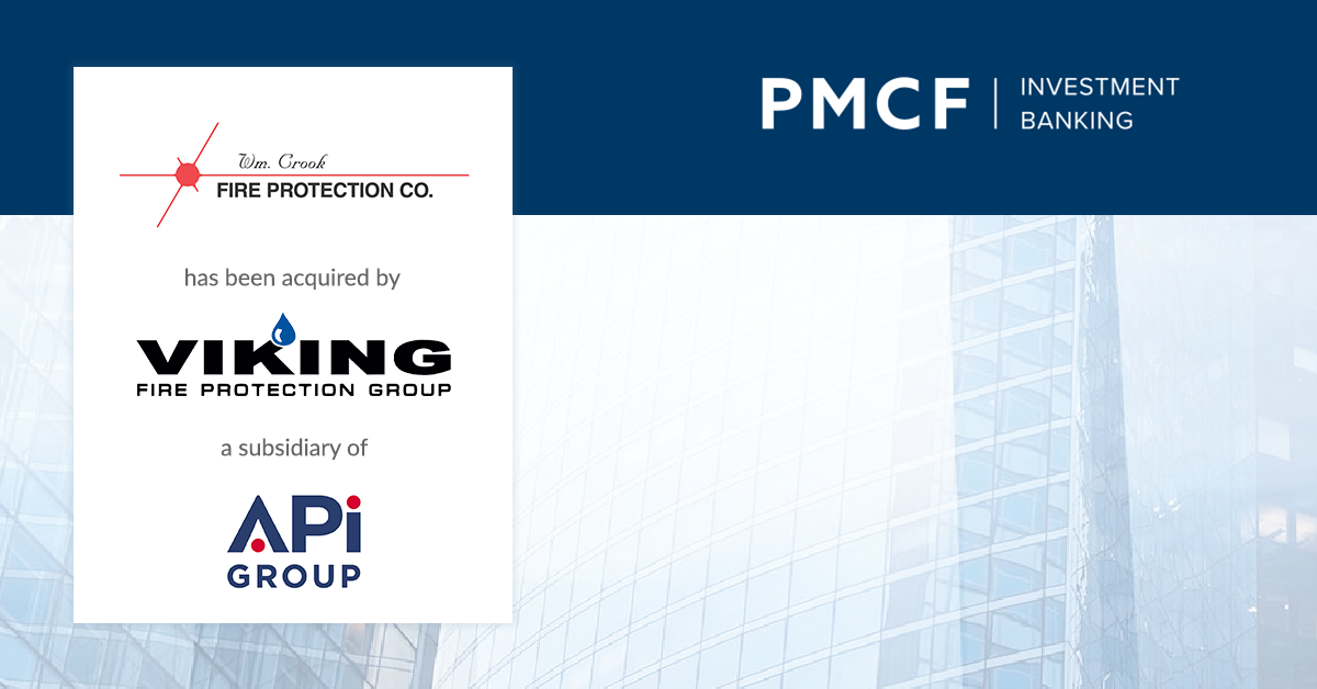 PMCF Advises Wm. Crook Fire Protection in its Sale to Viking Fire Protection, a subsidiary of ...