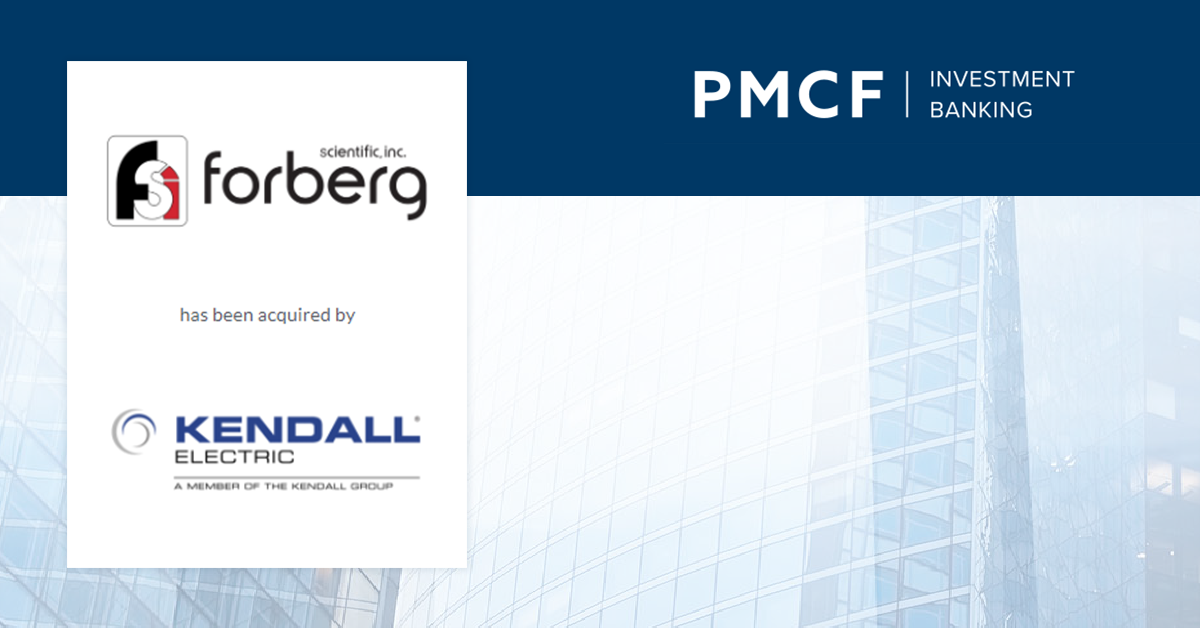 PMCF Advises Forberg Scientific Inc. In Its Sale Transaction To Kendall ...