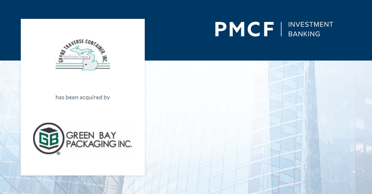 PMCF Advises Grand Traverse Container, Inc. In Its Sale Transaction To ...