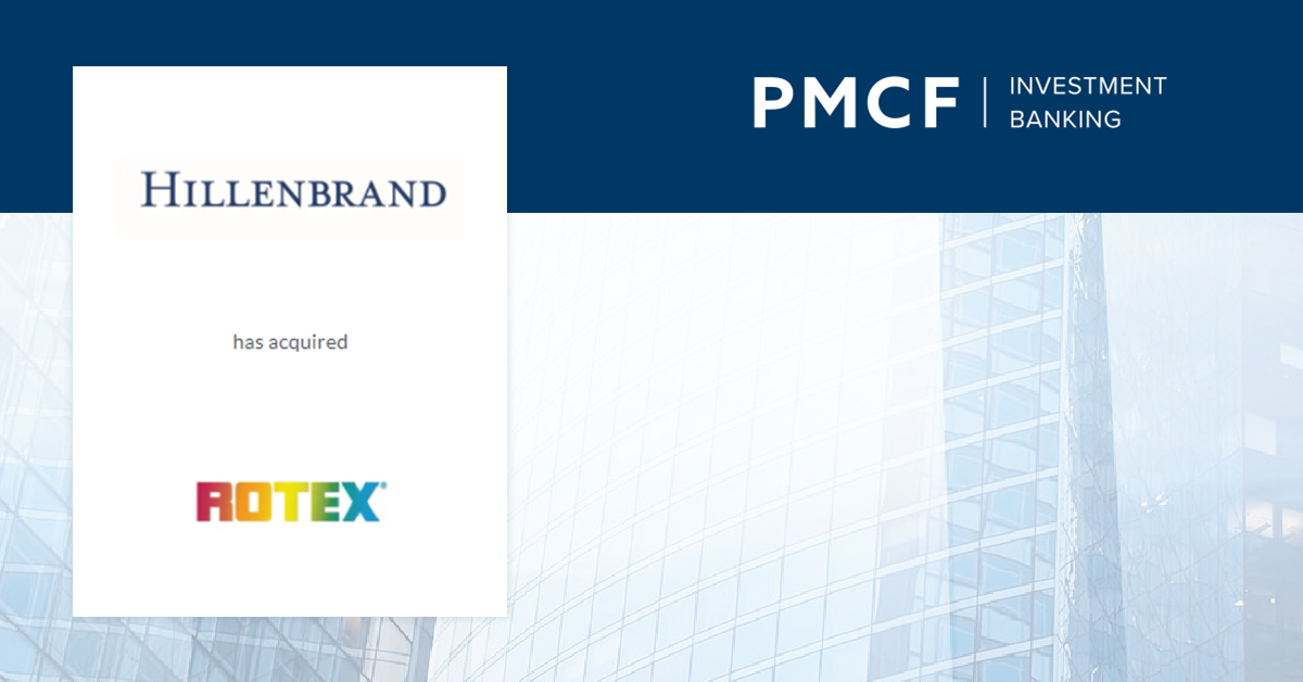 PMCF Advises Hillenbrand, Inc. In Its Acquisition Of ROTEX Global, LLC