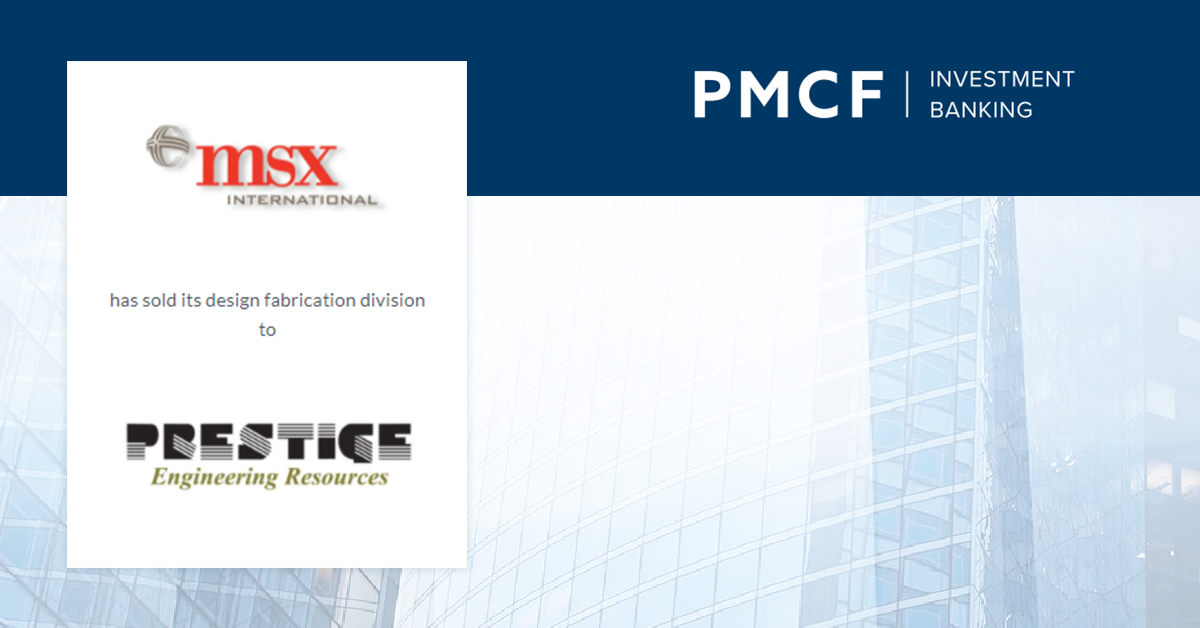 PMCF Advises MSX International On The Divestiture Of Its Design ...