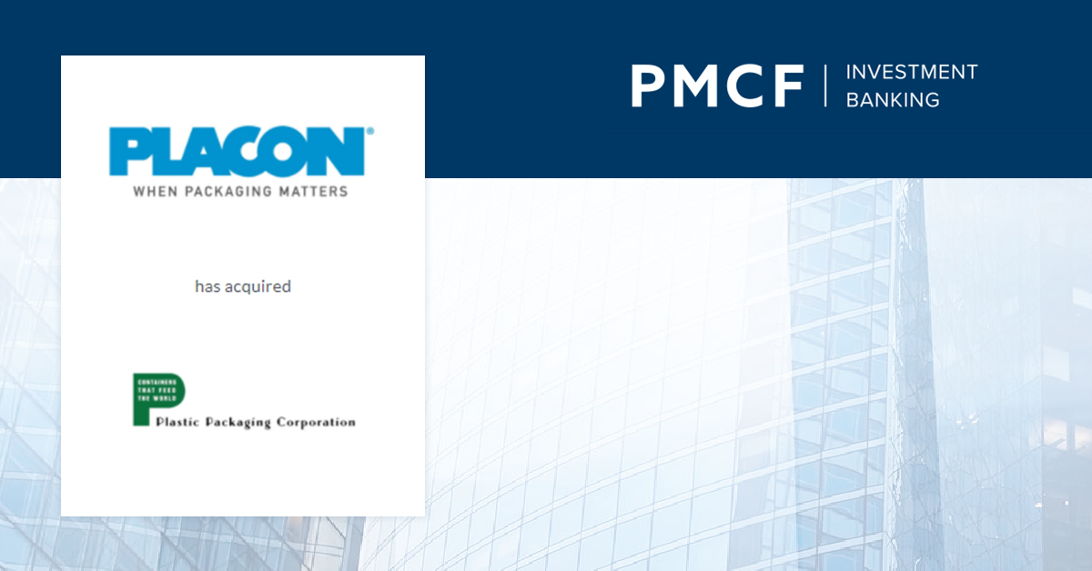 PMCF Advises Placon Corp. In Its Acquisition Of Plastic Packaging ...