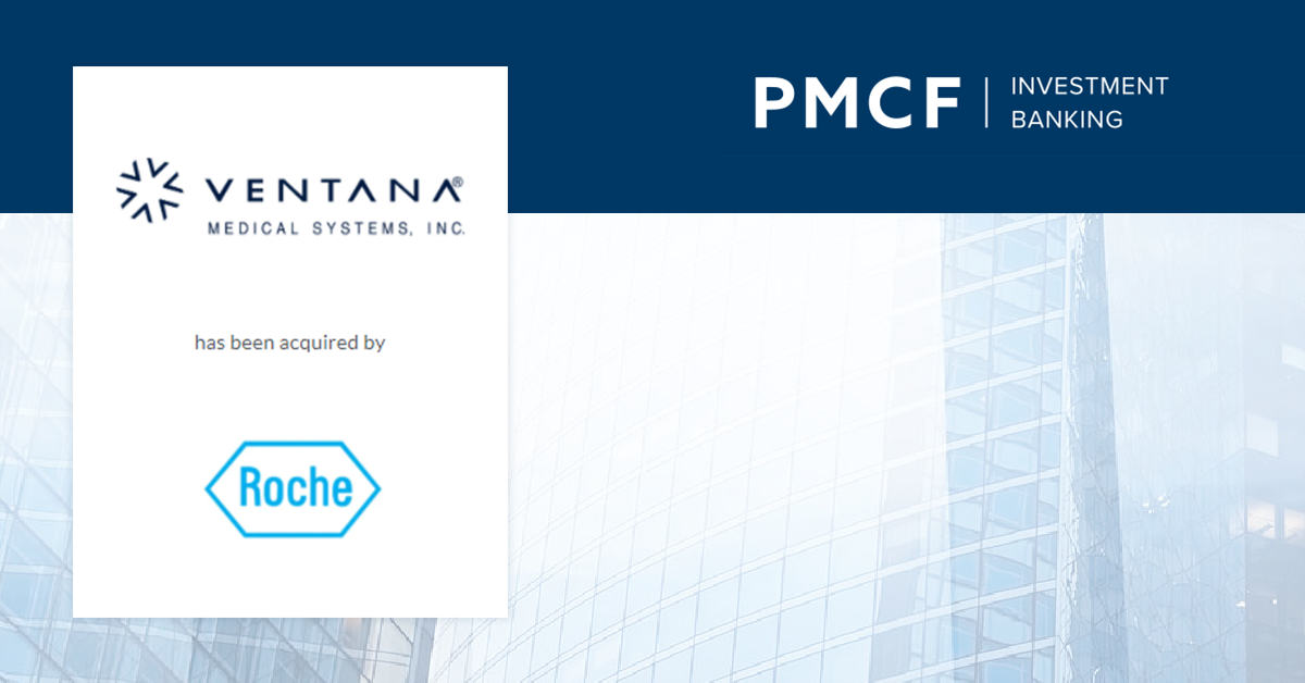 PMCF Advises Ventana Medical Systems, Inc. In Its Sale Transaction To ...