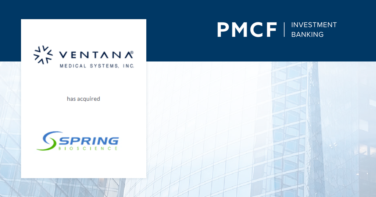 PMCF Advises Ventana Medical Systems In Its Acquisition Of Spring ...