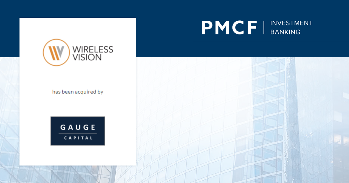 PMCF Advises Wireless Vision Holdings, LLC And Its Subsidiaries In A ...